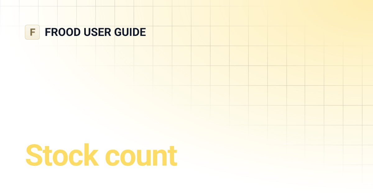 Stock count | FROOD USER GUIDE
