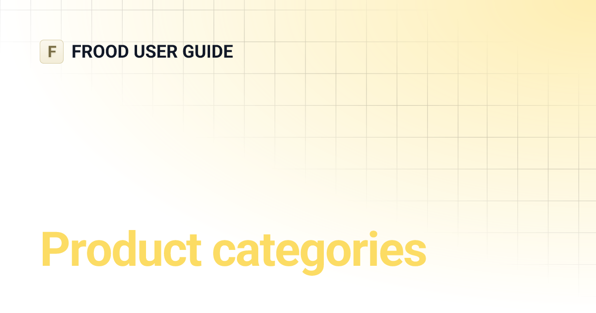 Product categories | FROOD USER GUIDE